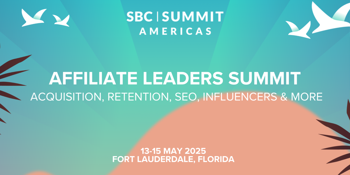 Affiliate Leaders Summit: Tools, Trends & Insights at this year’s SBC ...